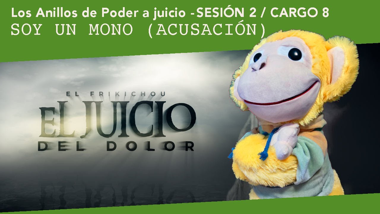 EL JUICIO DEL DOLOR" SESIÓN 2/CARGO 8: SOY UN MONO (Acusación) - YouTube