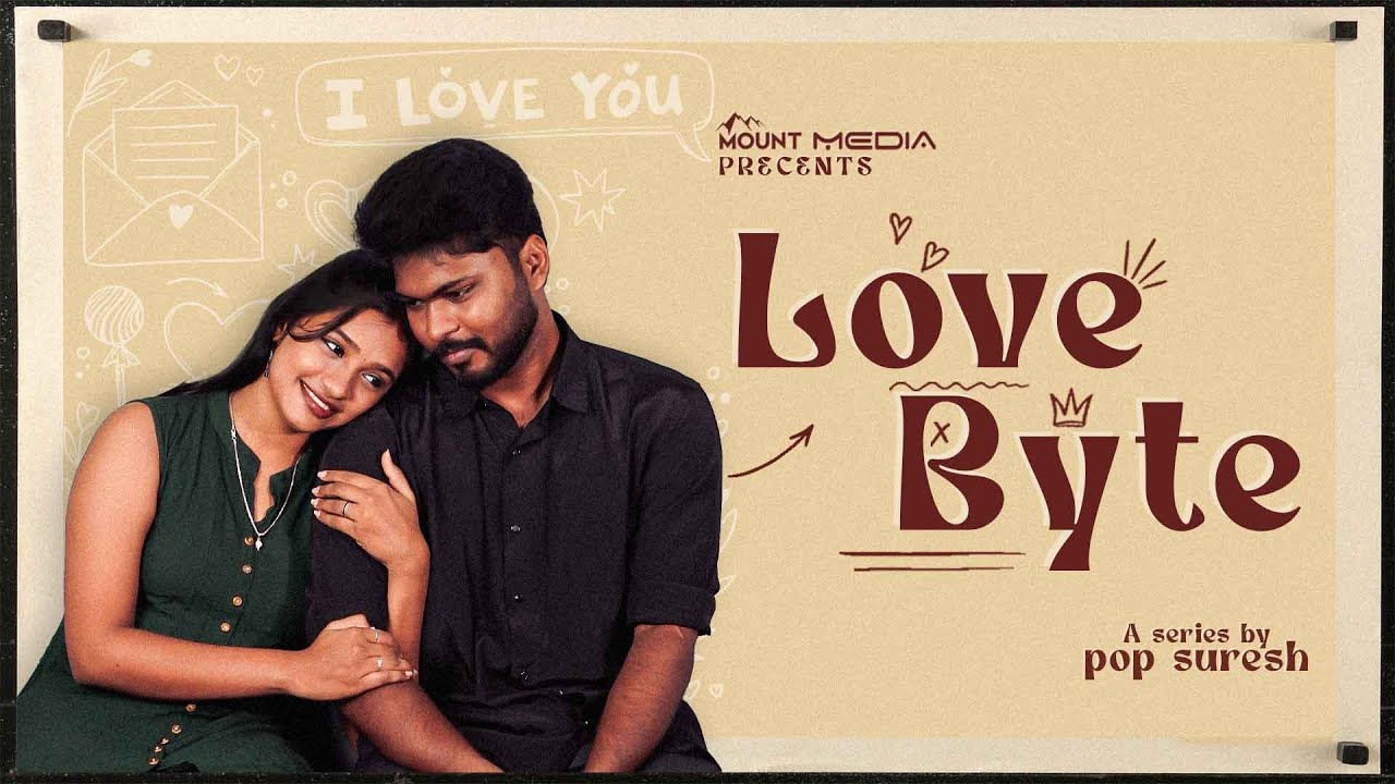 Love Byte | Epi - 3 | A love story - web series | Mount Plus - YouTube