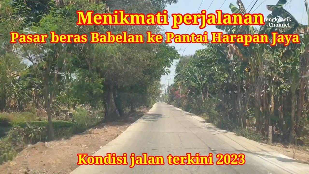 Perjalanan dari P4sar Ber4s Babelan ke Pantai Harapan Jaya, Muara ...