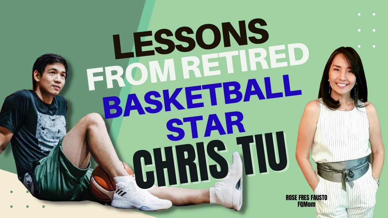 Lessons from retired basketball star CHRIS TIU - YouTube