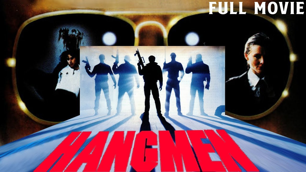 Hangmen Full Movie - YouTube
