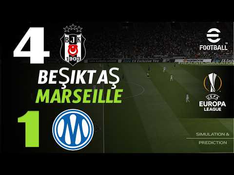 🔴 Beşi̇ktaş - Marsi̇lya Maç Özeti̇ / Avrupa Li̇gi̇ 2026 - Efootball Si̇mülasyonu