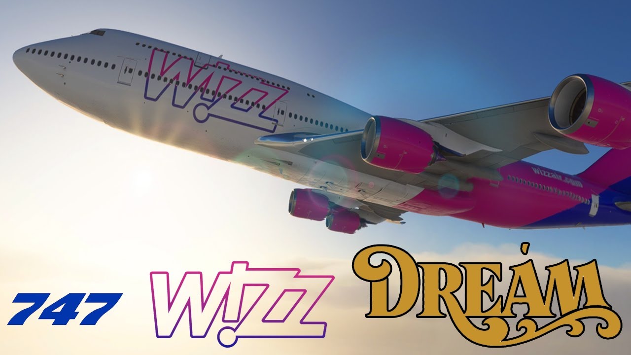 IF Wizzair Had A 747... FS2020 4K - YouTube