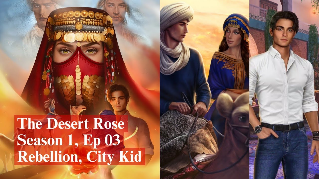 The Desert Rose Season 1 Ep 3 💎 / Romance Club - YouTube