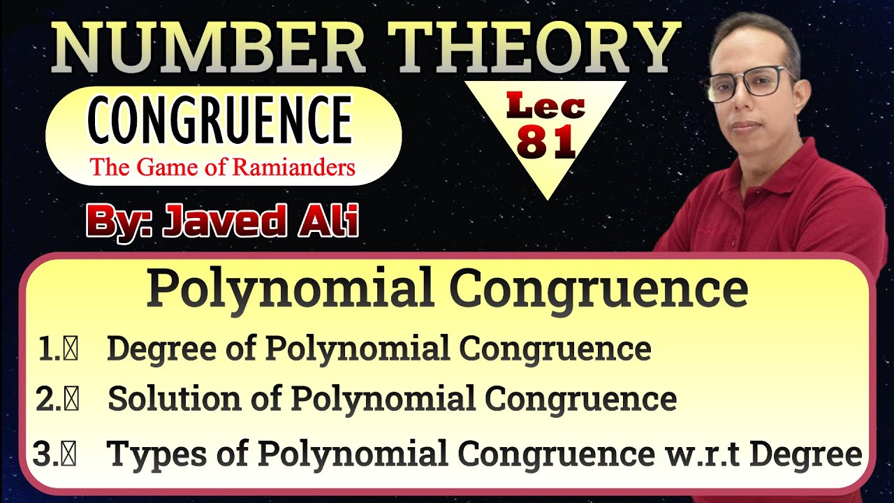 Congruence, Polynomial Congruence, It's types, degree & solution, Number Theory, Edler, Lec-81 ...