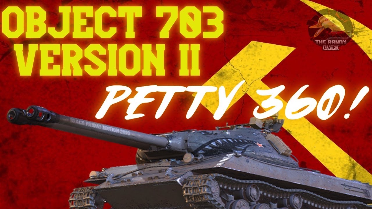 Object 703 Version II Guest Replay @Petty360 II Wot Console - World of ...