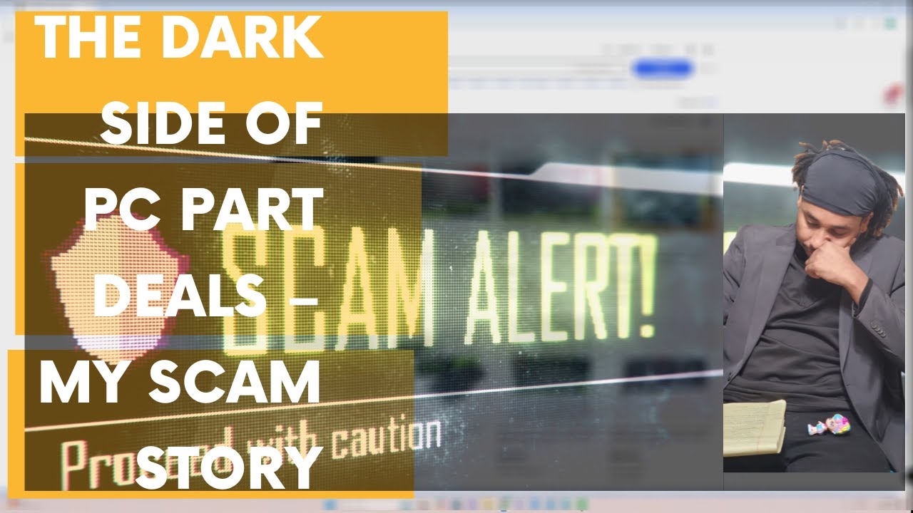 PC Part Scams Are Everywhere – Here's What Happened to Me - YouTube