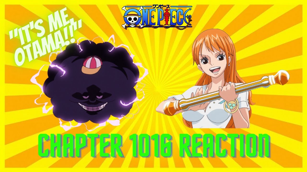 One Piece Chapter 1016 Reaction. It's Me, Otama!! - YouTube
