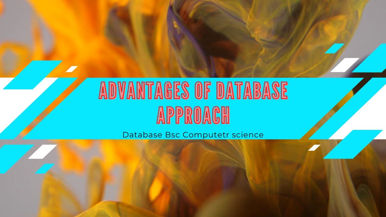 Lec5||What are the Advanteges of database approach? - YouTube