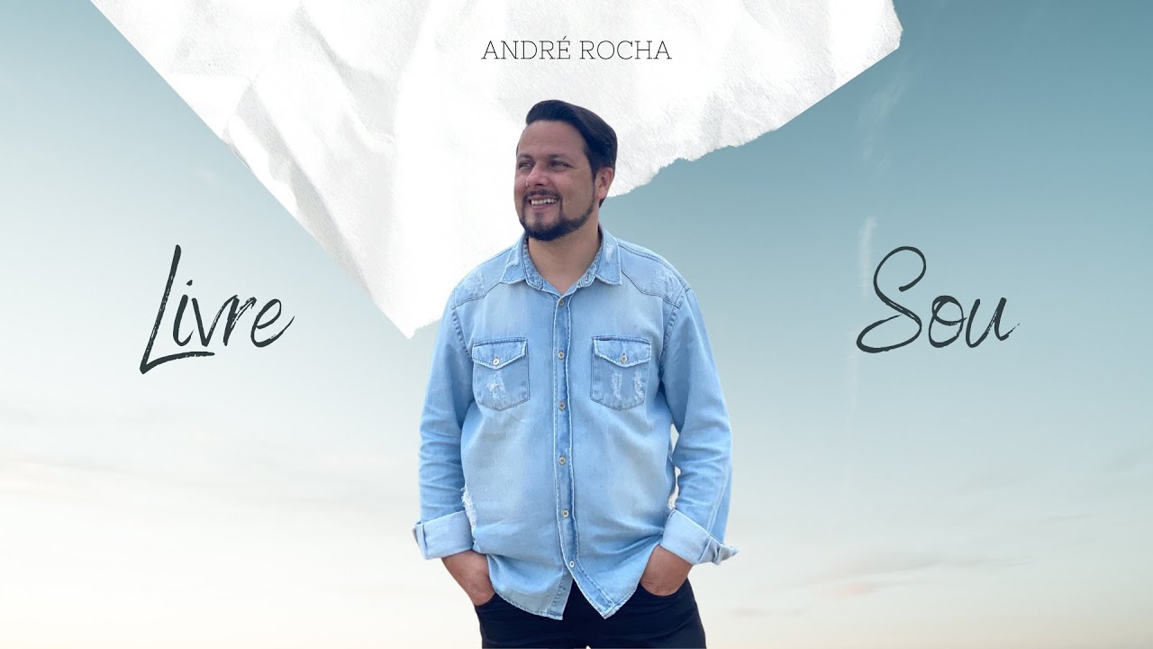 Andre Rocha - Livre Sou (Vídeo Oficial) - YouTube