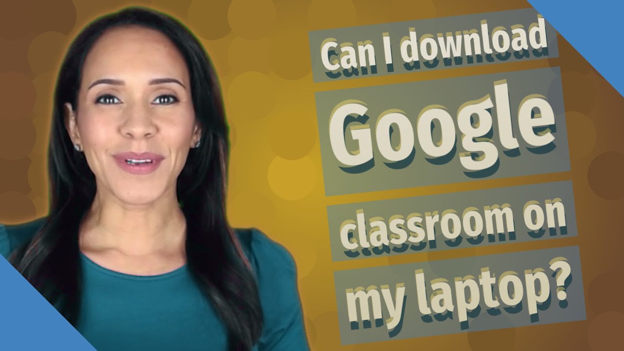 Can I Download Google Classroom On My Laptop YouTube can-i-download-google-classroom-on-my-laptop-youtube