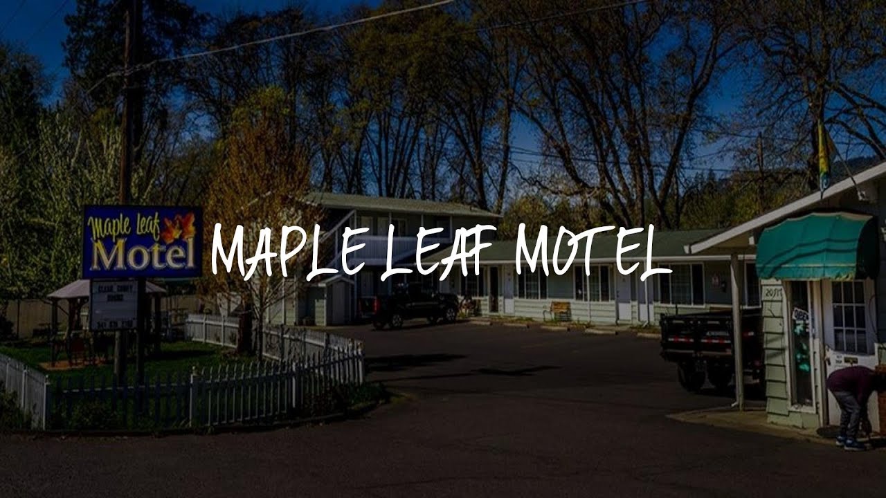 Maple Leaf Motel Review - Shady Cove , United States of America - YouTube