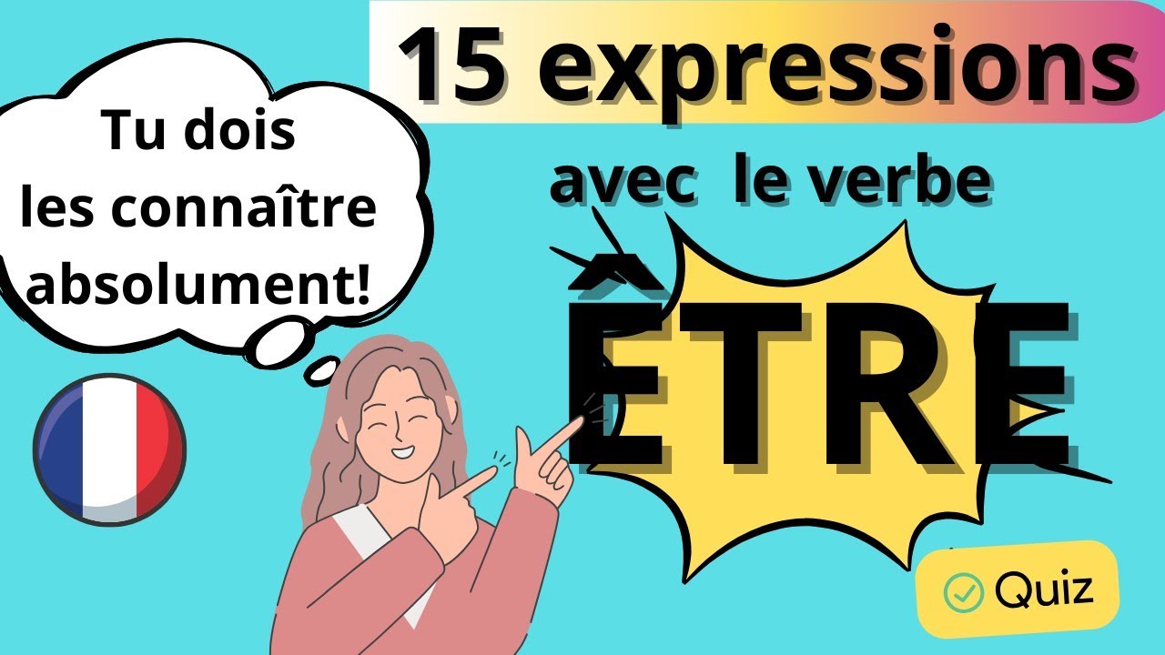 15 expressions françaises les plus utilisées avec le verbe Être ! - YouTube