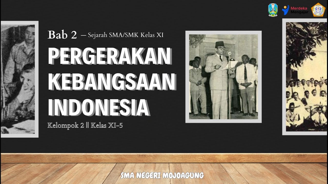 BAB 2 - PERGERAKAN KEBANGSAAN INDONESIA || Sejarah Kelas 11 - YouTube