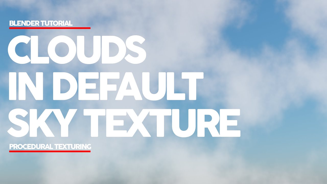 Add clouds to blender's default sky texture. - YouTube