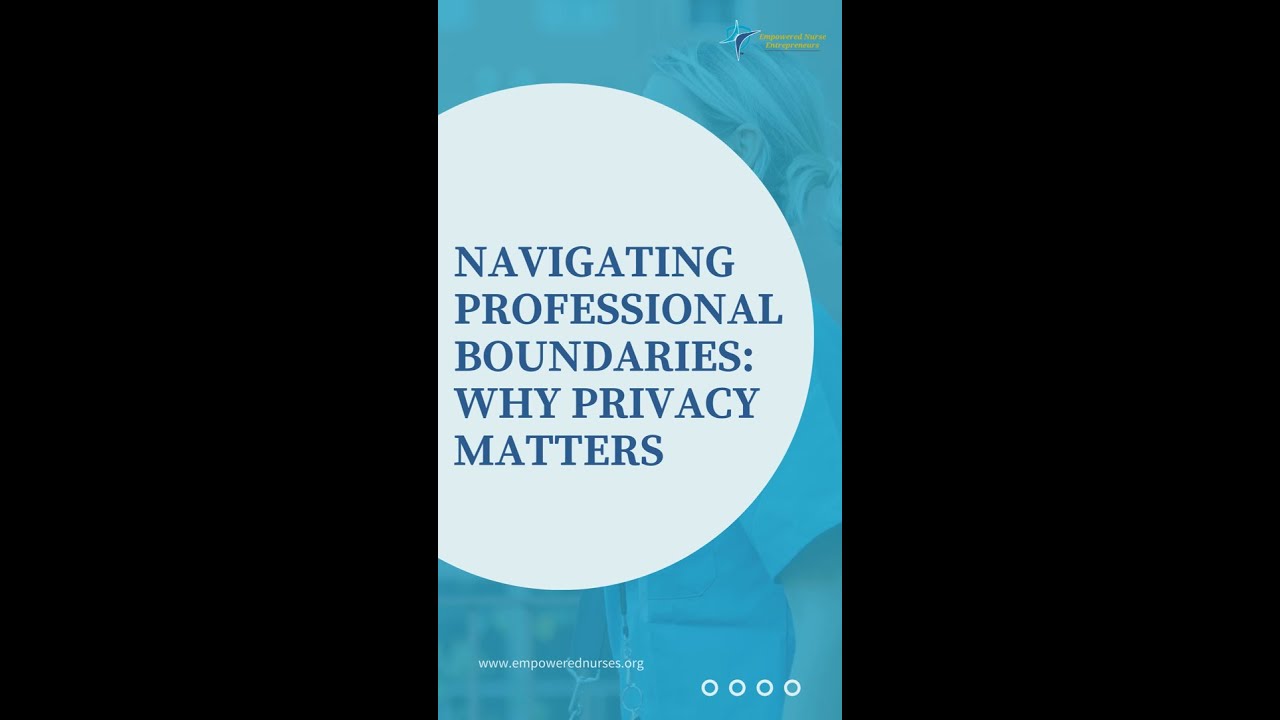 Navigating Professional Boundaries Why Privacy Matters - YouTube