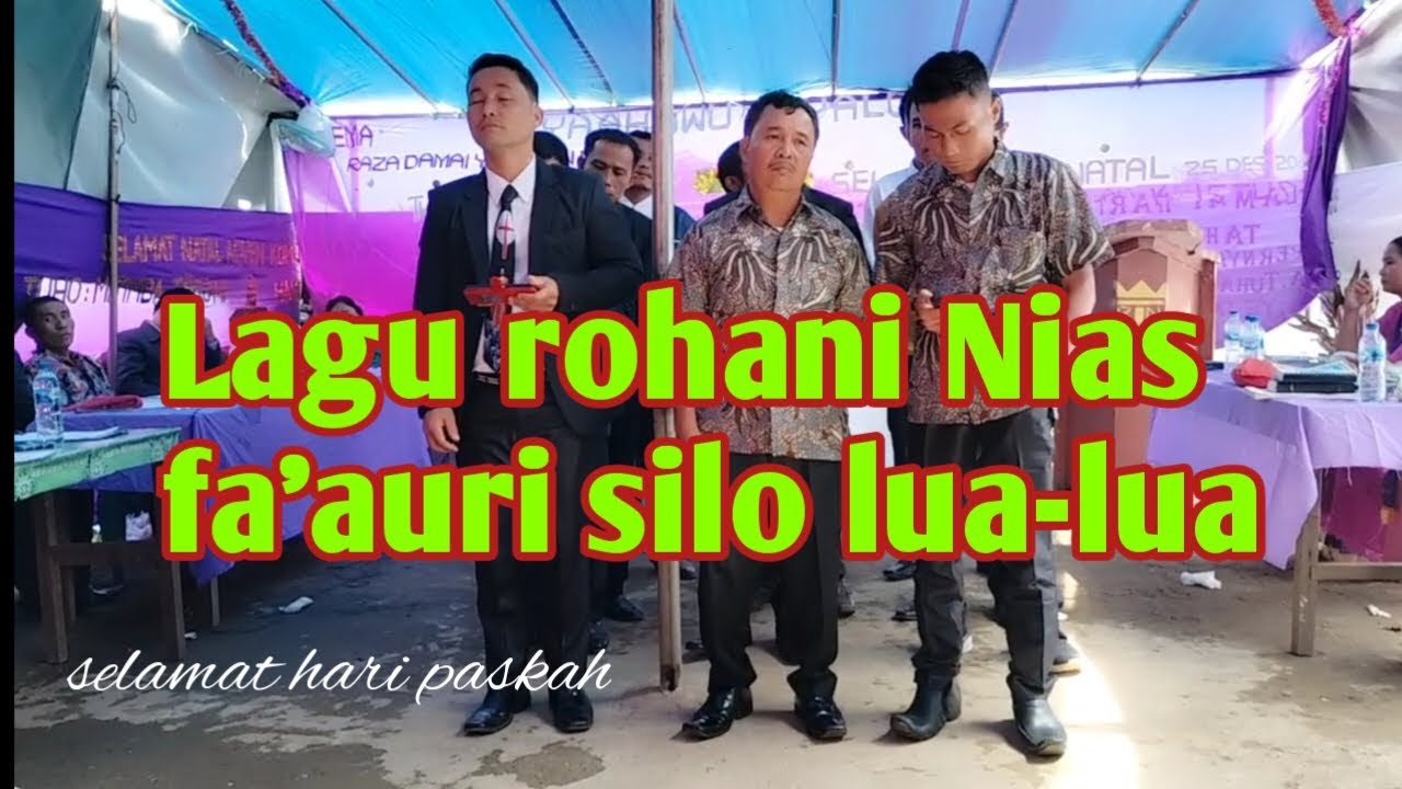 LAGU ROHANI NIAS FA'AURI SILO LUA-LUA - YouTube