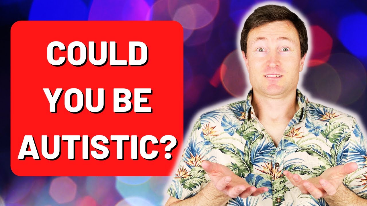 Could You Be Autistic? The Signs & Traits Of Undiagnosed Autism - YouTube