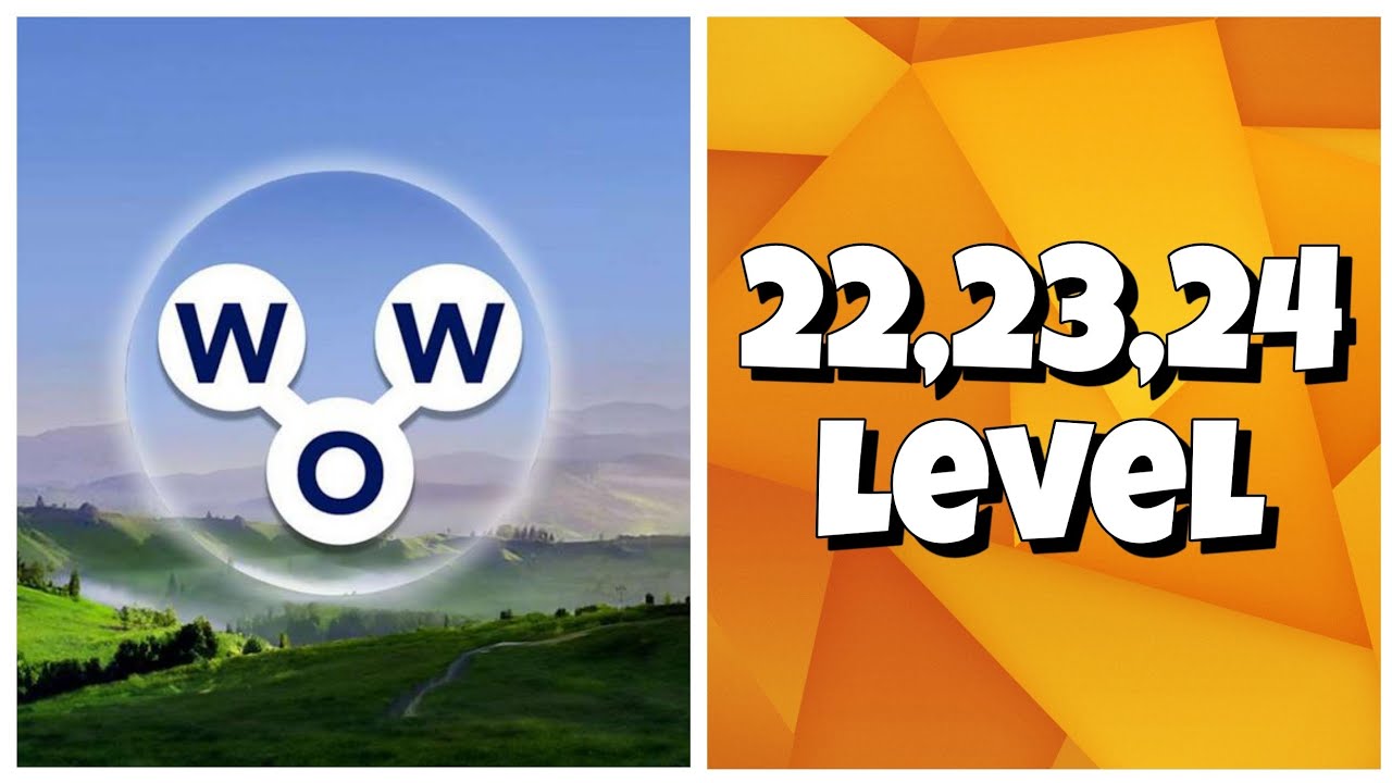 Wow (Words Of Wonders) - 22,23,24 Level Answers - YouTube