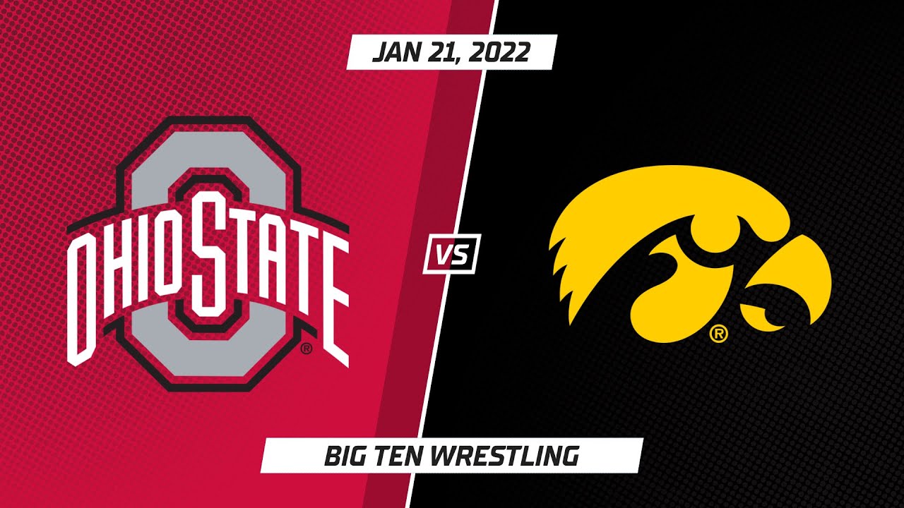 Select Matches: Iowa vs. Ohio State | Big Ten Wrestling | Jan. 21, 2022 ...