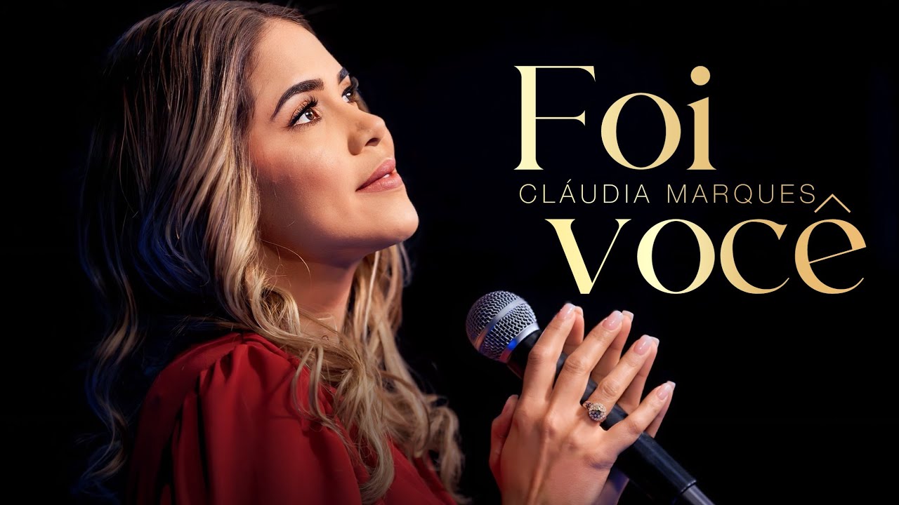 Foi Você - Cláudia Marques (Clipe Oficial) - YouTube Music
