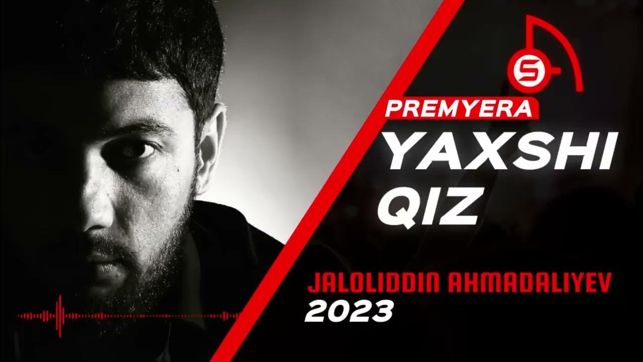 2023 PREMYERA| YAXSHI QIZ - JALOLIDDIN AHMADALIYEV - YouTube