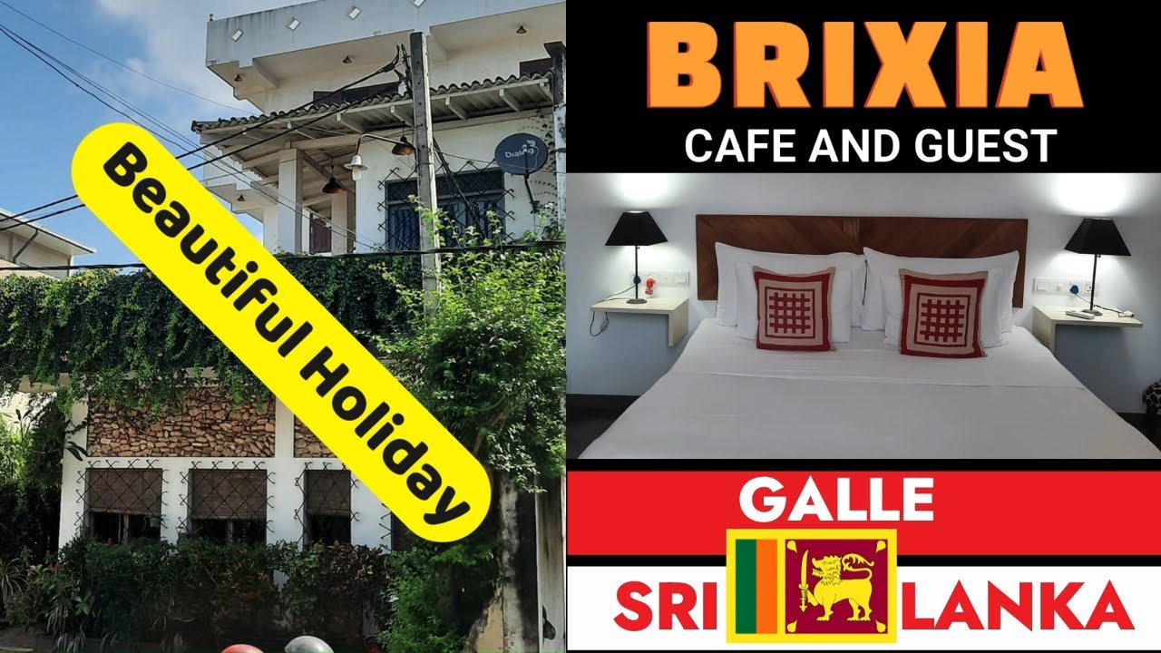 BRIXIA Guest House and Galle fort and the surrounding in Sri Lanka - YouTube