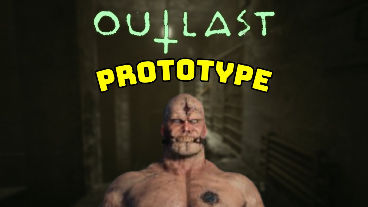 OUTLAST PROTOTYPE PLAYTHROUGH!!! (CUT CONTENT) - YouTube