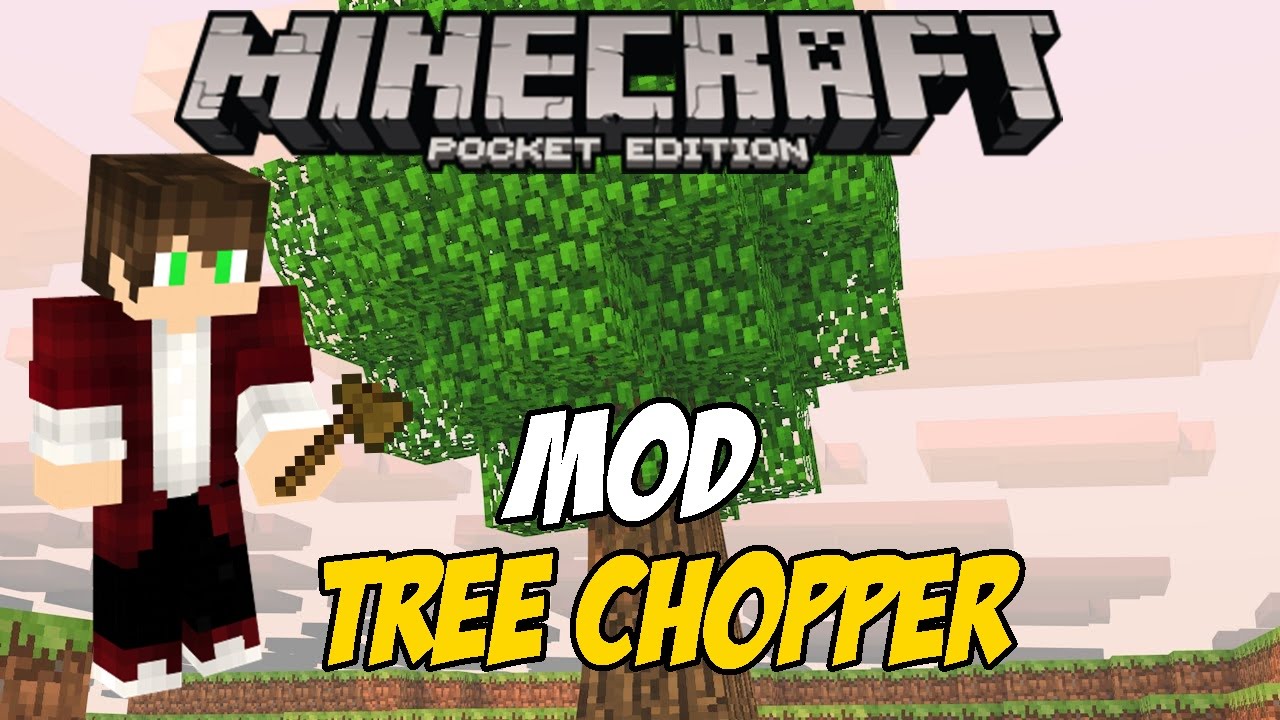 MOD Tree Chopper MCPE 0 14 0 YouTube mod-tree-chopper-mcpe-0-14-0-youtube