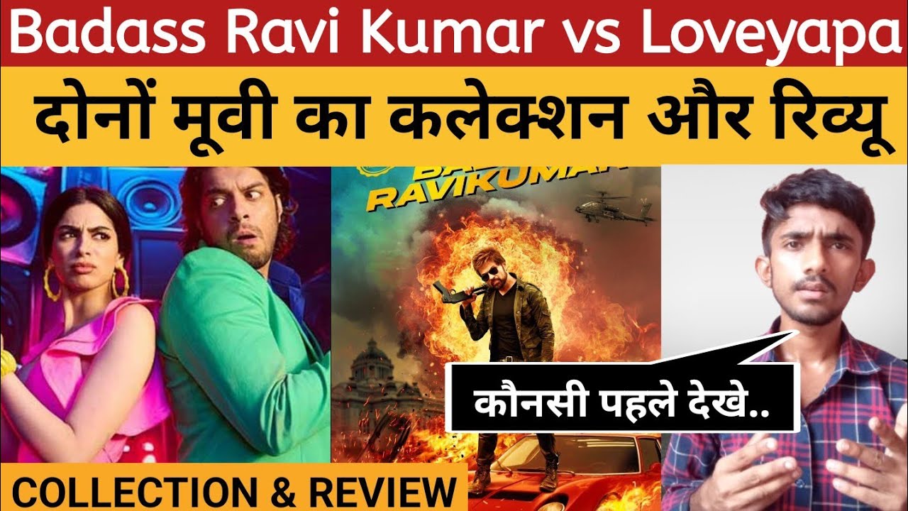 Badass Ravi Kumar - Loveyapa! दोनों मूवी का Collection और Review ...