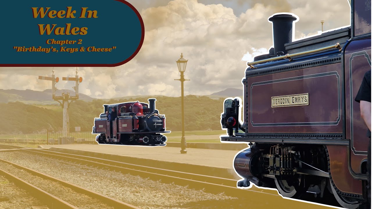 Week In Wales - Chapter 2 "Birthday's, Keys & Cheese" - YouTube