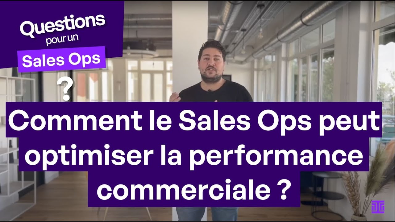 Questions pour un Sales Ops : Comment le Sales Ops peut optimiser la ...
