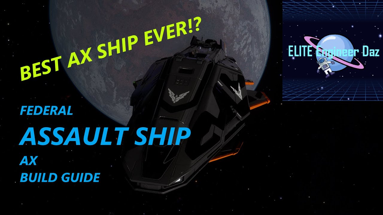 Federal Assault Ship - AX Build Guide - Elite Dangerous - YouTube