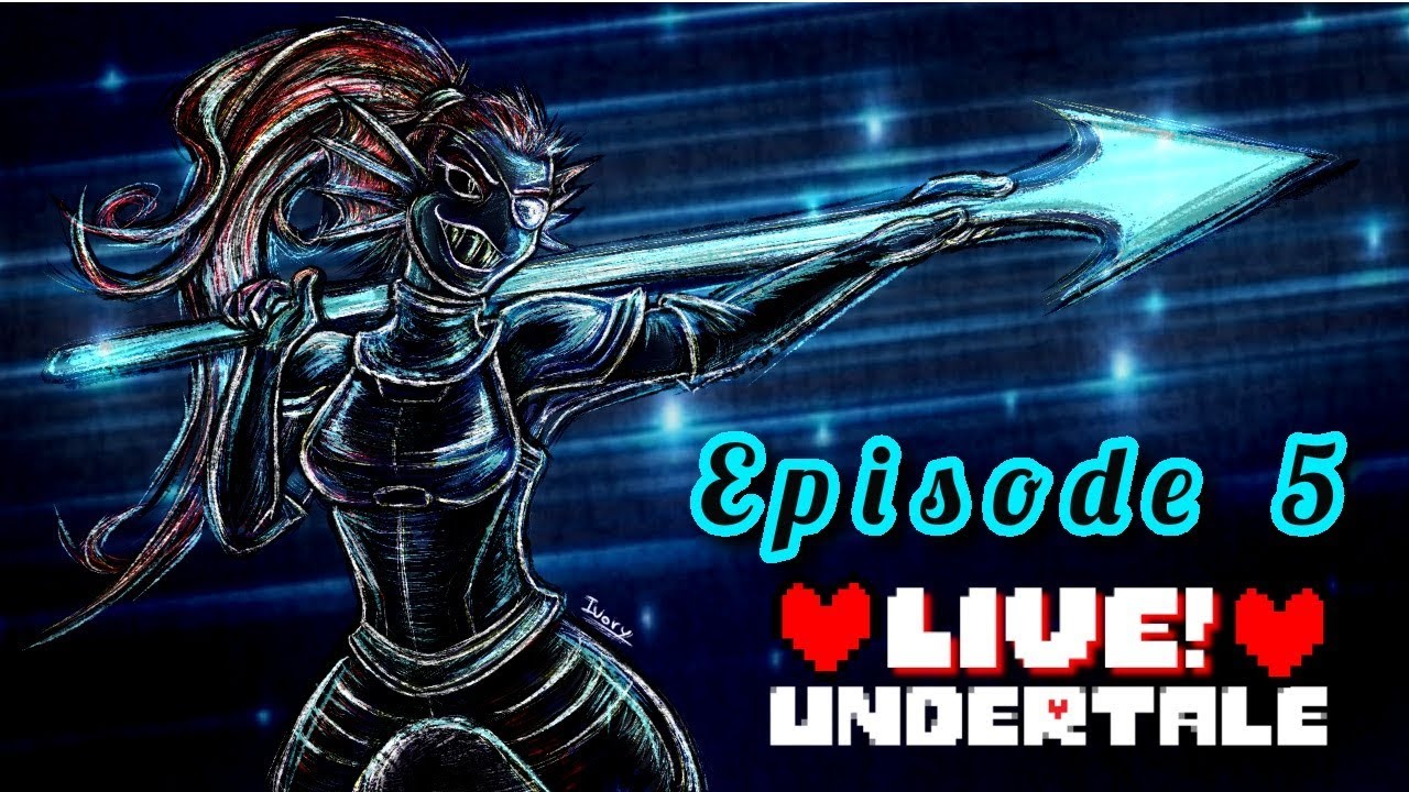 🔴Undertale Live 🔴 Taking On Undyne | Episode 5 - The Epic Showdown ...