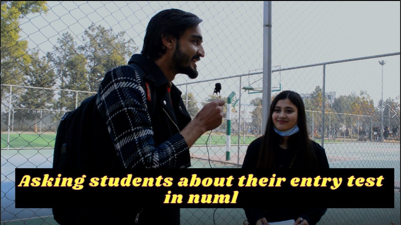Numl University Islamabad Entry test 2022 | Asking Students about their ...