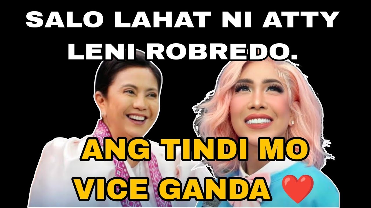SINALO LAHAT NI ATTY LENI ROBREDO ANG MGA SINABI NI VICE GANDA. ANG ...