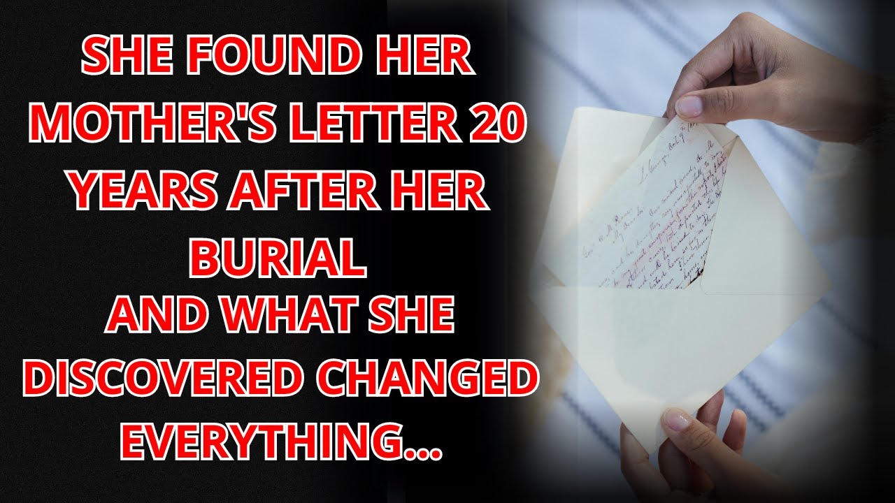 She Found Her Mother's Letter 20 Years After the Burial, and What She ...