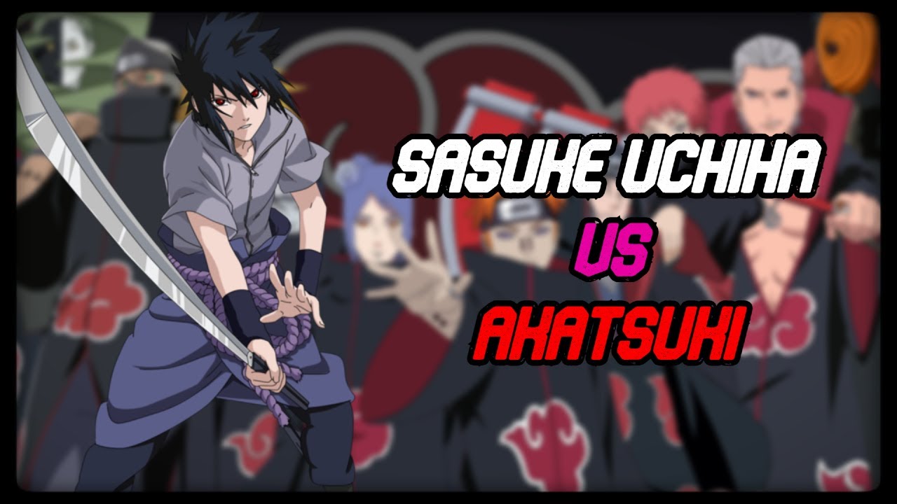 SASUKE VS AKATSUKI - POWER LEVELS - YouTube