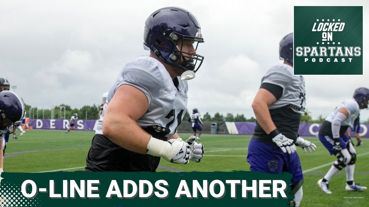 What MSU football is getting with OL Luke Newman; Is MSU basketball ...