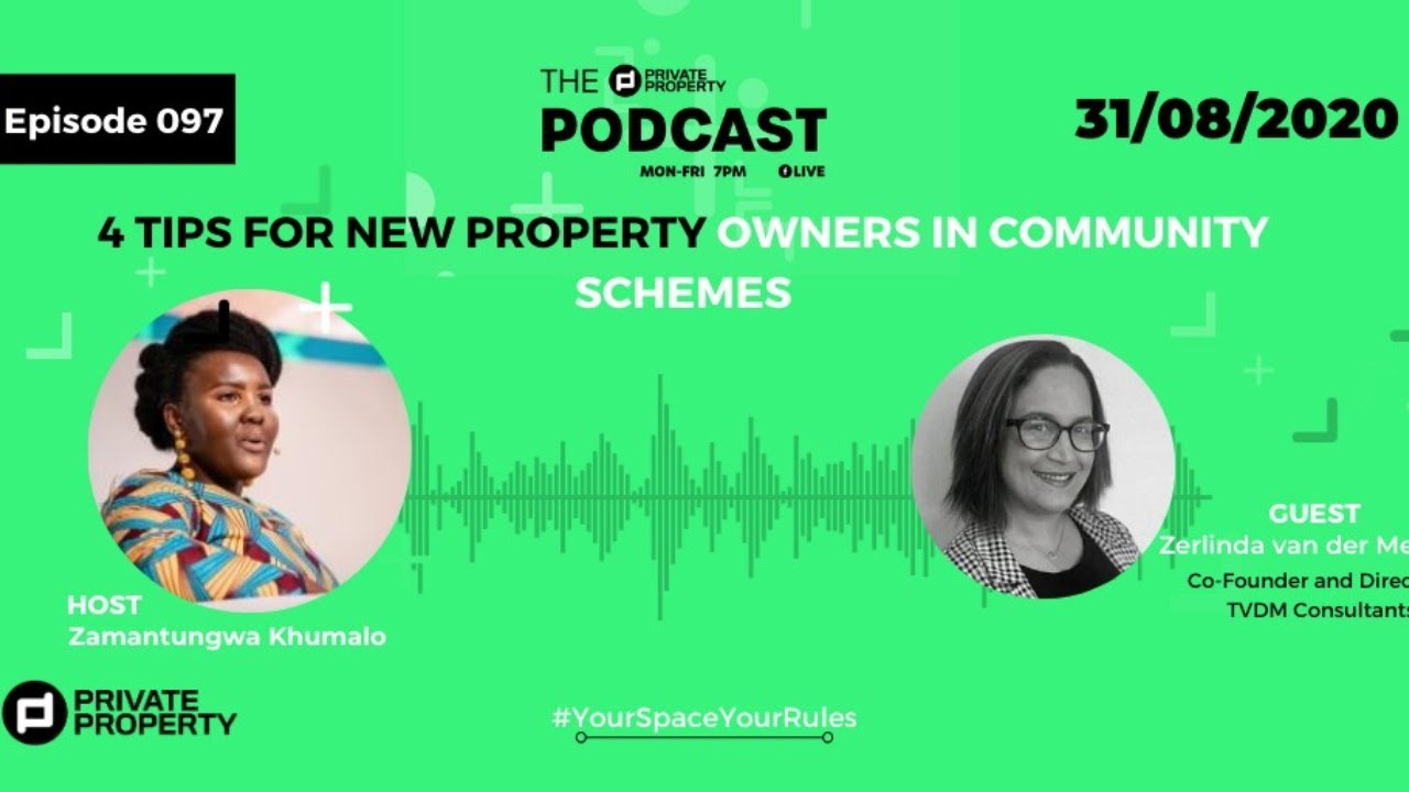 4 TIPS For New Property Owners In Community Schemes | Daily Podcast ...