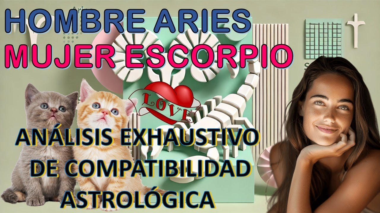 Hombre Aries y Mujer Escorpio: Análisis Detallado de Compatibilidad Astrológica - YouTube