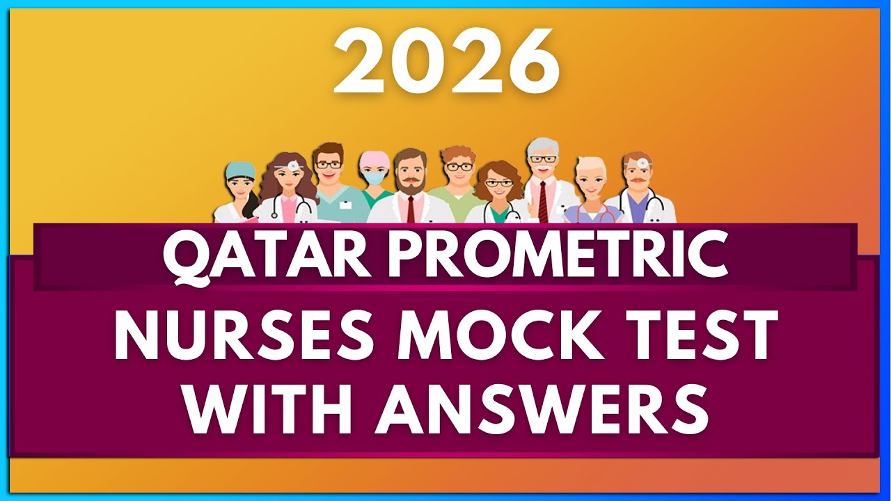 QATAR PROMETRIC EXAM 2026 FOR NURSES (MOCK TEST - 2) | MIHIRAA - YouTube
