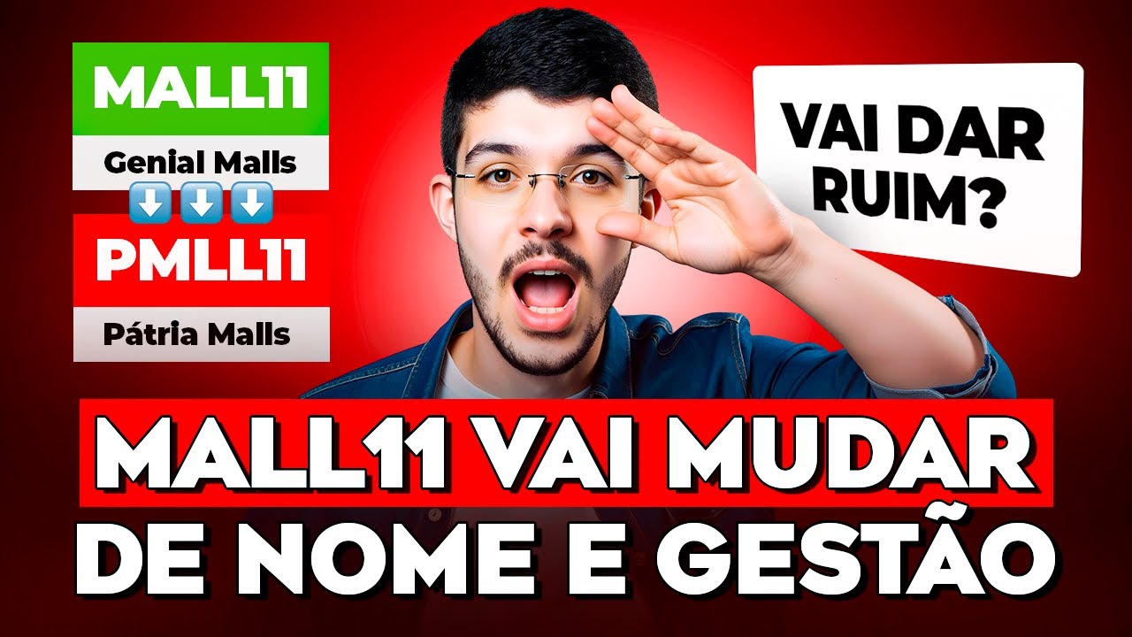 URGENTE: MALL11 se TRANSFORMA em PMLL11 - Descubra as MUDANÇAS e ...