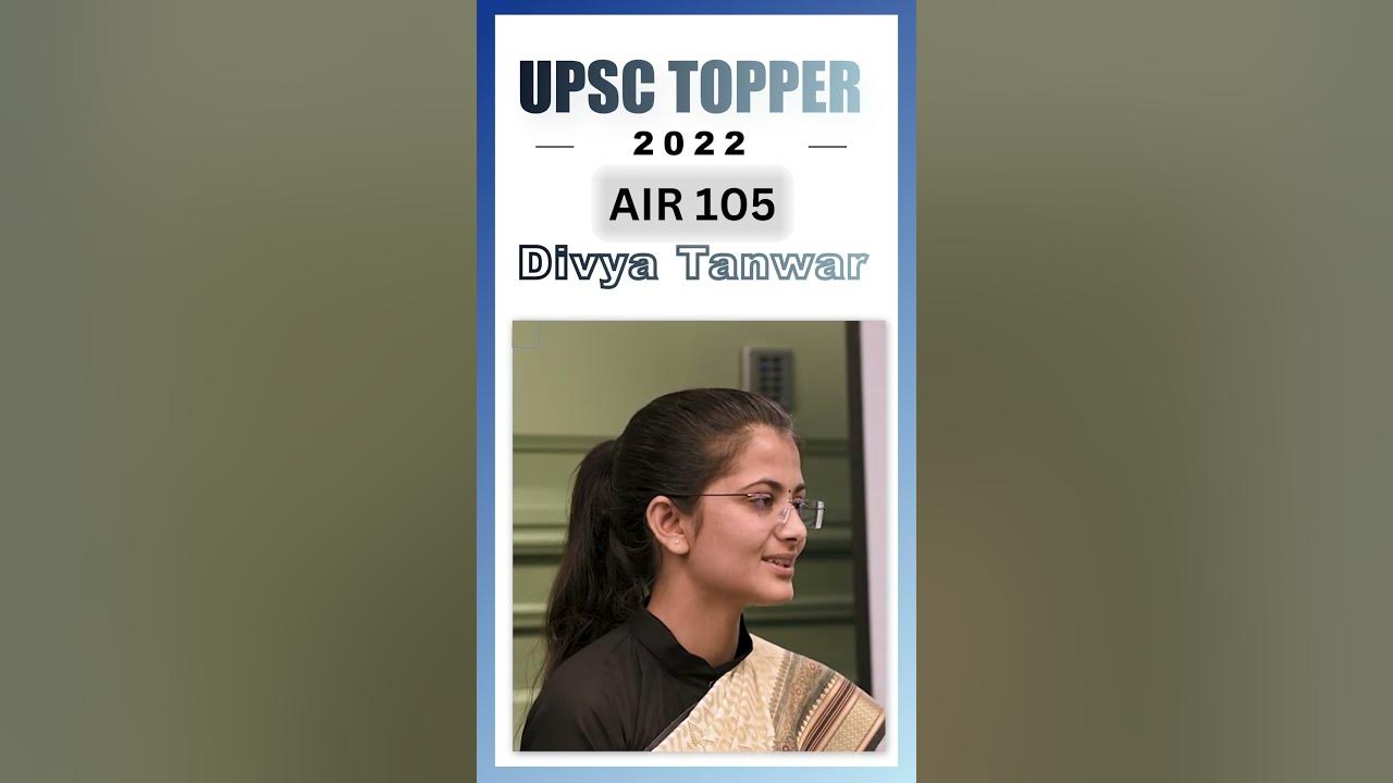 Divya Tanwar Rank 105 Ias Upsc 2022 Upsc Topper Interview Youtube