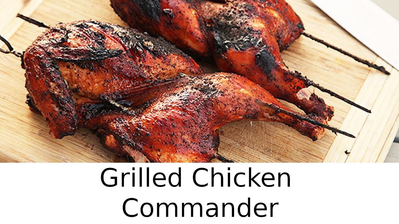 Grilled Chicken Commander - YouTube