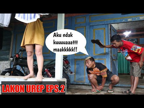 LAKON UREP EPS.2 - REJEKI NOMPLOK , WEDUS NGINTIP BELLA!!