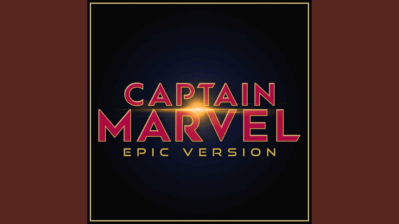 Captain Marvel - Theme (Epic Version) - YouTube Music
