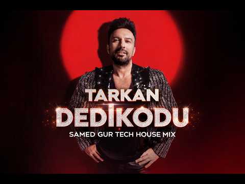 TARKAN - Dedikodu (Samed Gür Tech Mix) | Turkish House Remix 2026
