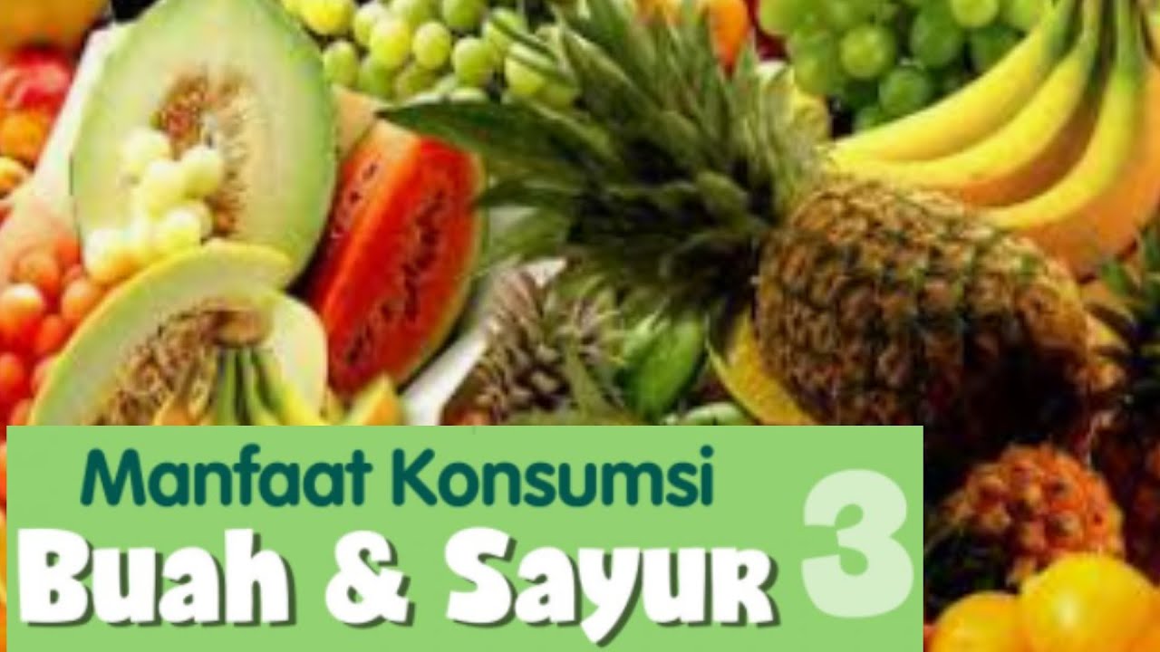 manfaat makan buah buahan - YouTube