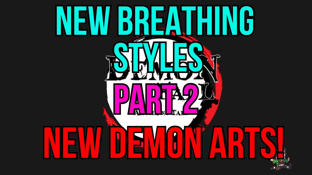[Demon Fall] *NEW* BREATHING STYLES and DEMON ARTS are coming! Part. 2 ...